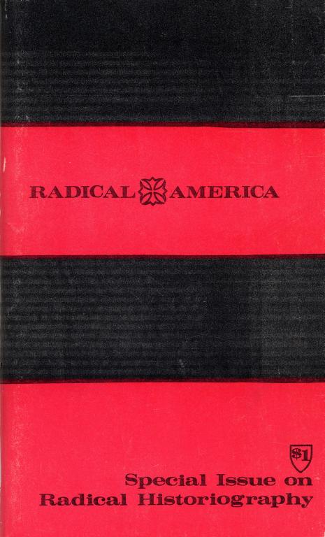 Radical America #04.08: Double issue on radical histiography | libcom.org